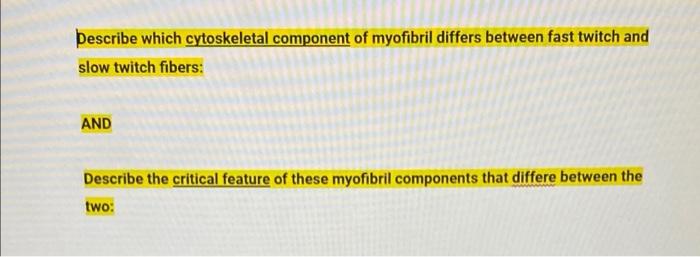 Solved Describe which cytoskeletal component of myofibril | Chegg.com
