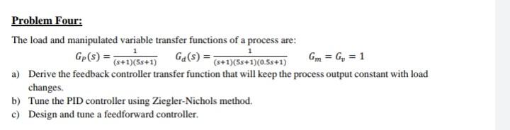 Solved The load and manipulated variable transfer functions | Chegg.com