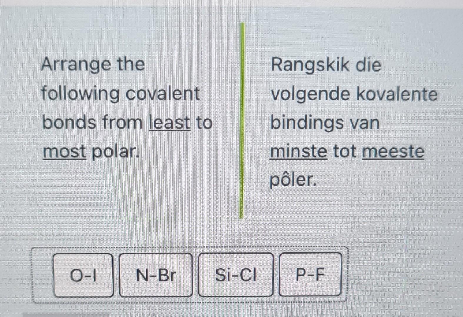 Solved \begin{tabular}{l|l} Arrange the & Rangskik die \\ | Chegg.com