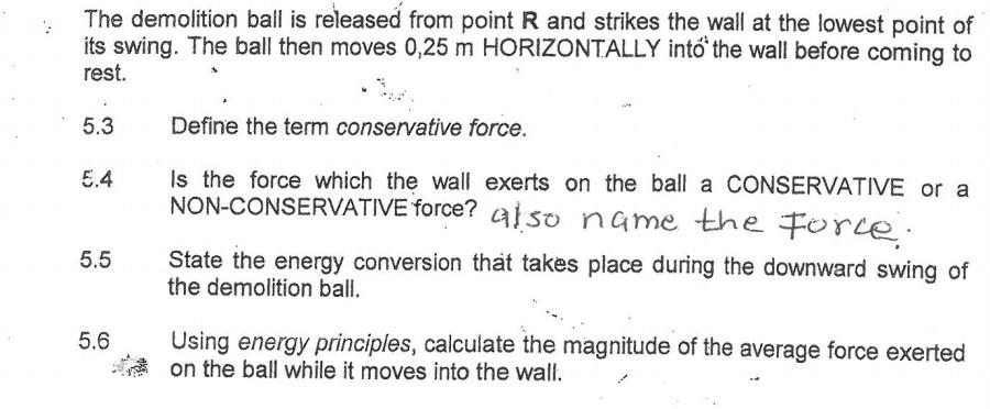 Solved A demolition ball is used by a crane to break the | Chegg.com