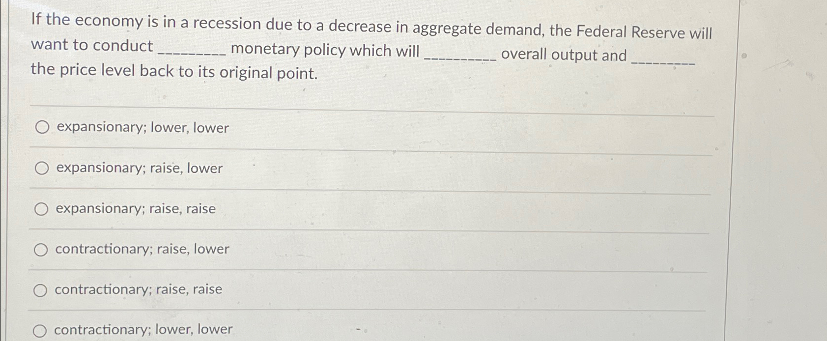 Solved If the economy is in a recession due to a decrease in | Chegg.com