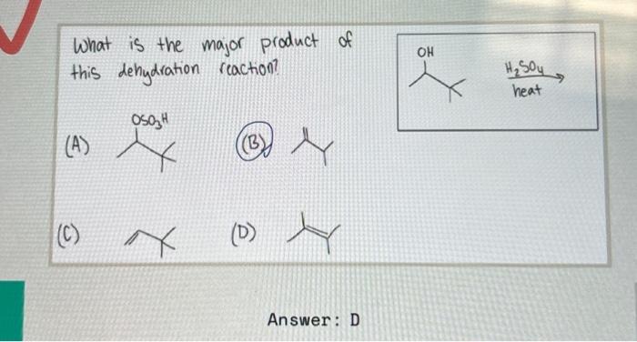 Solved What is the major product of this dehydration | Chegg.com
