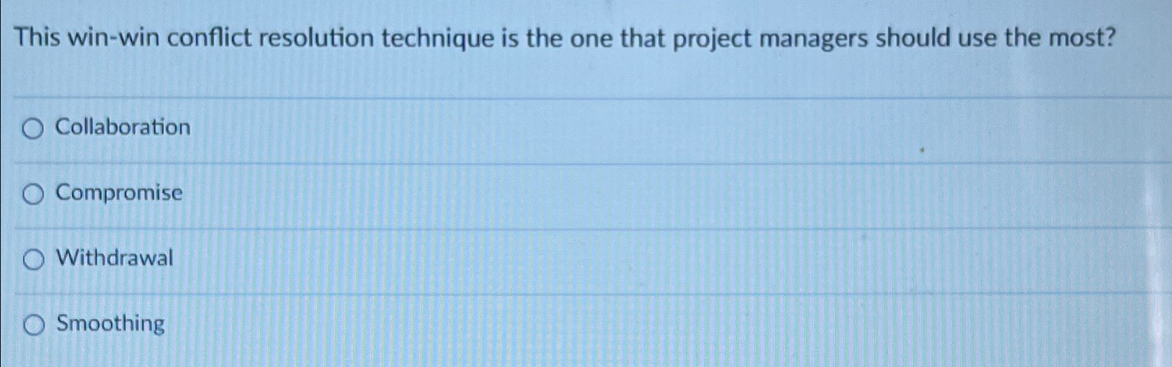 Solved This win-win conflict resolution technique is the one | Chegg.com
