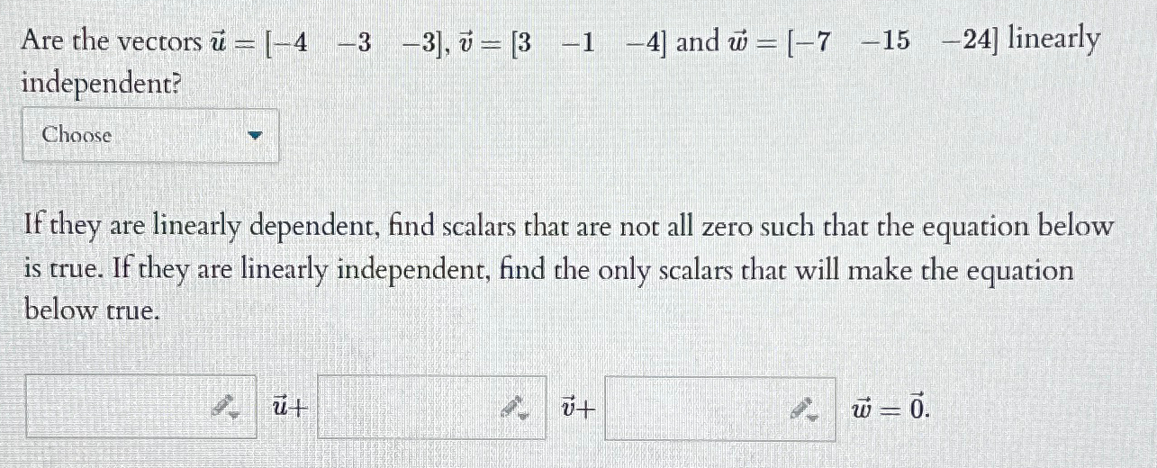 Solved Are the vectors vec(u)=[-4-3-3],vec(v)=[3-1-4] ﻿and | Chegg.com