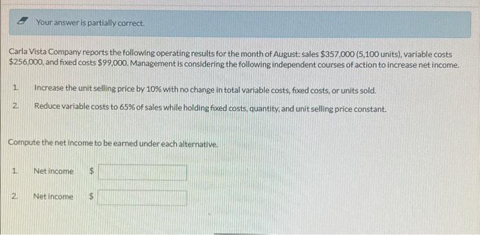 Solved Your answer is partially correct. Carla Vista Company | Chegg.com