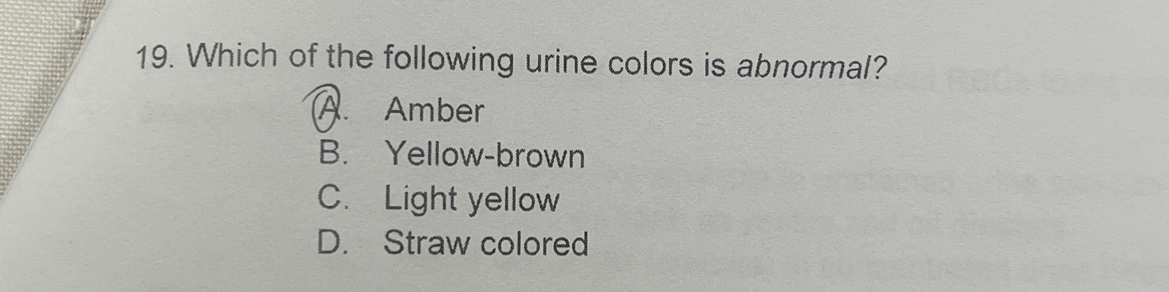 Solved Which of the following urine colors is abnormal?A. | Chegg.com