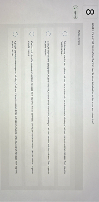 Solved 8What is the correct order of mechanical events | Chegg.com