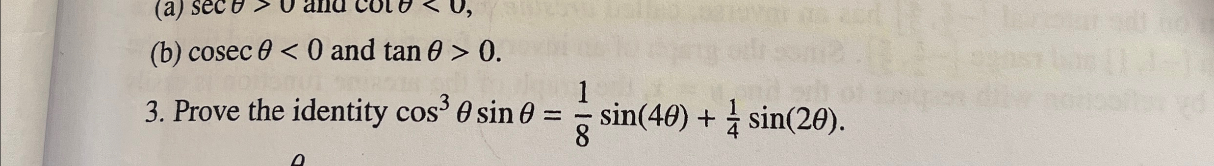 Solved 3. ﻿Prove the identity cos3θsinθ=18sin(4θ)+14sin(2θ). | Chegg.com