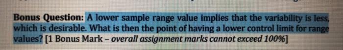 Solved Bonus Question: A lower sample range value implies | Chegg.com