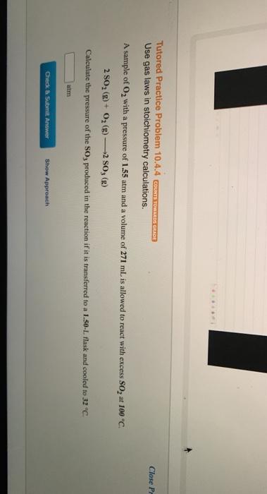 Solved Tutored Practice Problem 10 4 3 Close Problem Use