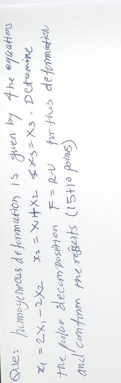 Solved Que homogeneous deformation is given by the equations | Chegg.com