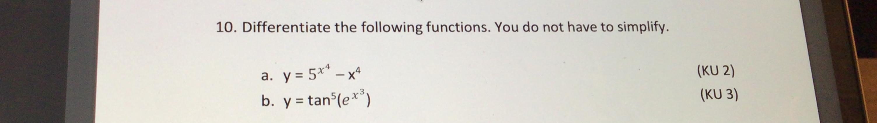 Solved Differentiate the following functions. You do not | Chegg.com