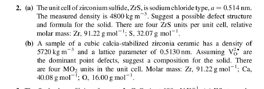 Solved 2. (a) The unit cell of zirconium sulfide, ZrS, is | Chegg.com