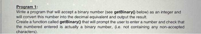 Solved Program 1: Write a program that will accept a binary | Chegg.com