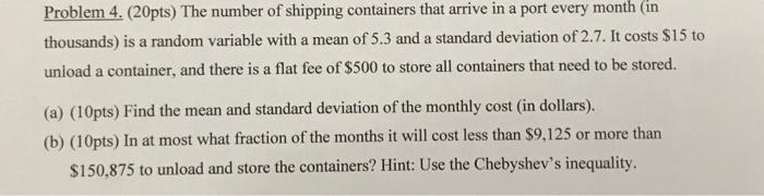 Solved Problem 4. (20pts) The number of shipping containers | Chegg.com