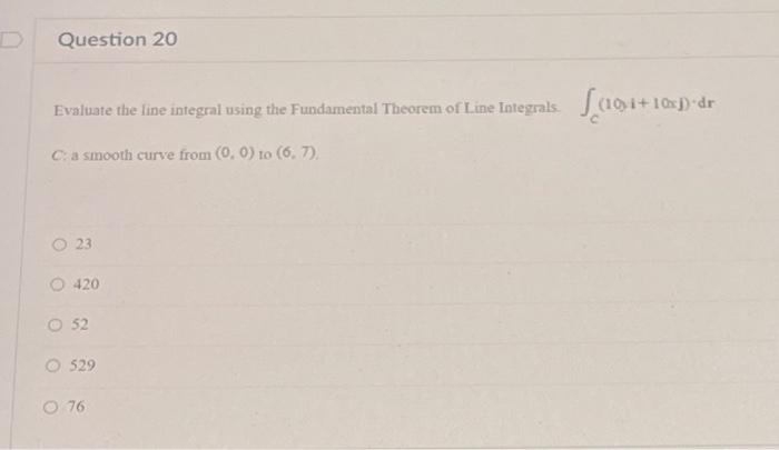 Solved Evaluate the line integral using the Fundamental | Chegg.com