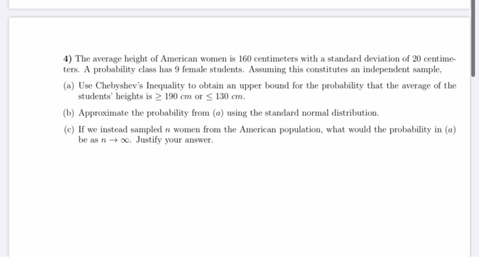 Solved 4) The average height of American women is 160 | Chegg.com