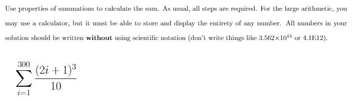 Solved Use properties of summations to calculate the sum. As | Chegg.com