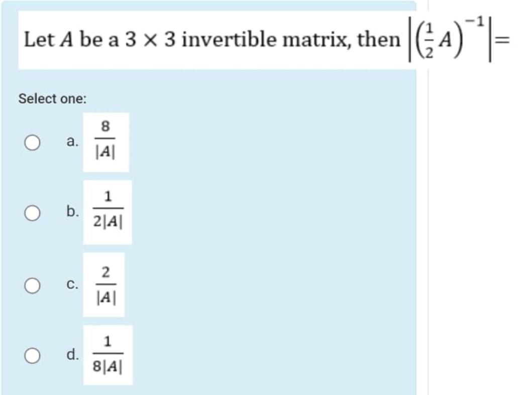 Solved Let A ﻿be a 3×3 ﻿invertible matrix, then | Chegg.com