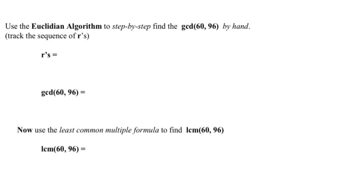 Solved Use the Euclidian Algorithm to step-by-step find the | Chegg.com