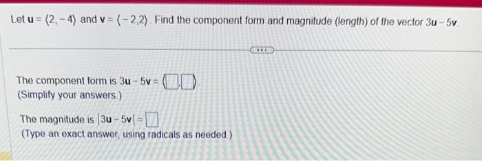 Solved Let u= 2,−4 and v= −2,2 . Find the component form | Chegg.com