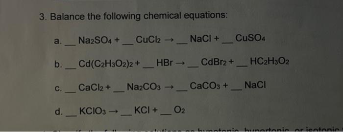 Solved 3. Balance the following chemical equations: a. b. C. | Chegg.com