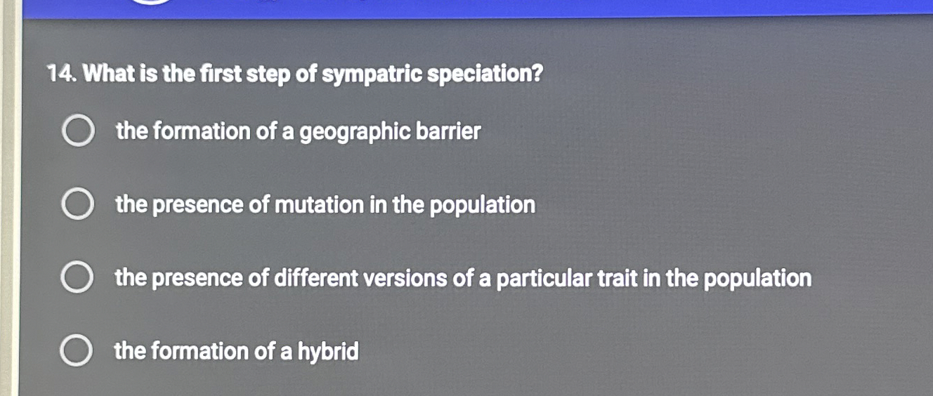 Solved What is the first step of sympatric speciation?the | Chegg.com