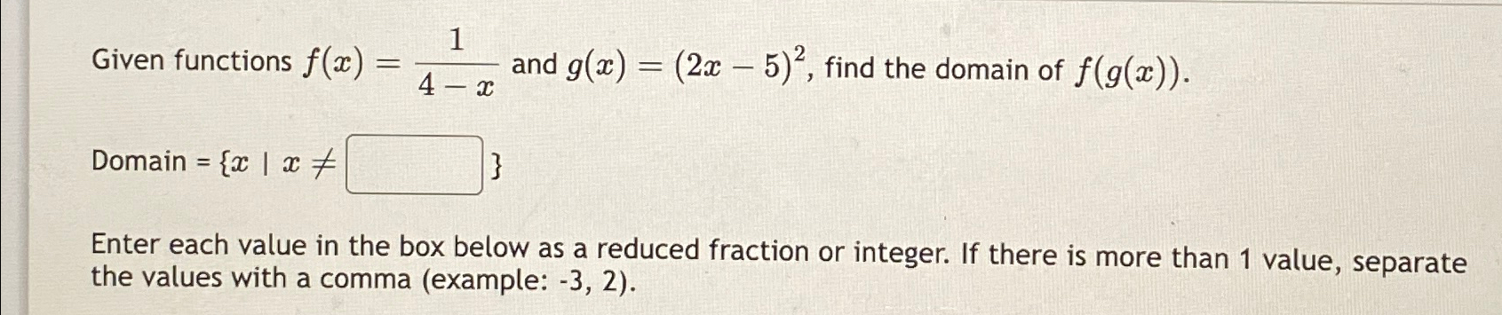 Solved Given functions f(x)=14-x ﻿and g(x)=(2x-5)2, ﻿find | Chegg.com