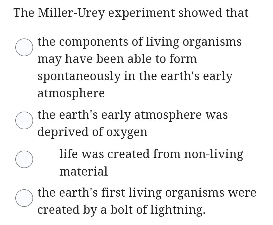 Solved The Miller-Urey experiment showed that the components | Chegg.com