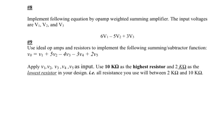 Solved #8 Implement following equation by opamp weighted | Chegg.com Solved #8 Implement following equation by opamp weighted | Chegg.com