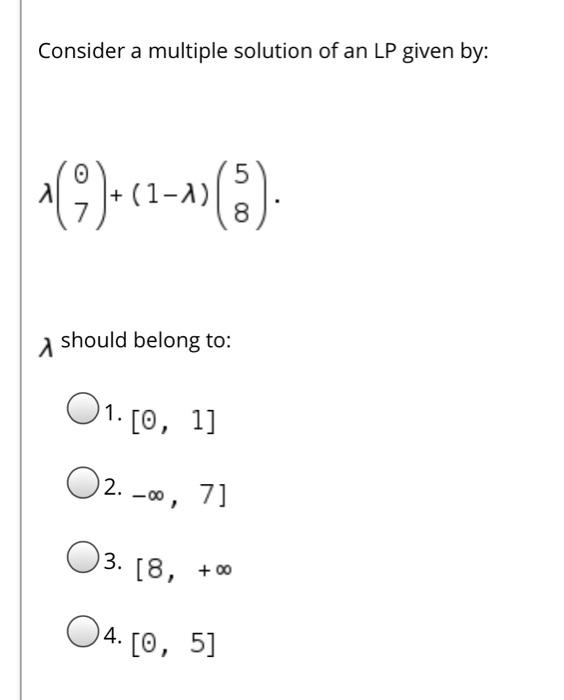 Solved Consider a multiple solution of an LP given by: | Chegg.com