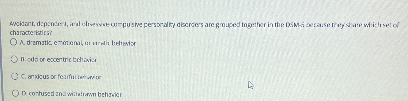 Solved Avoidant, dependent, and obsessive-compulsive | Chegg.com