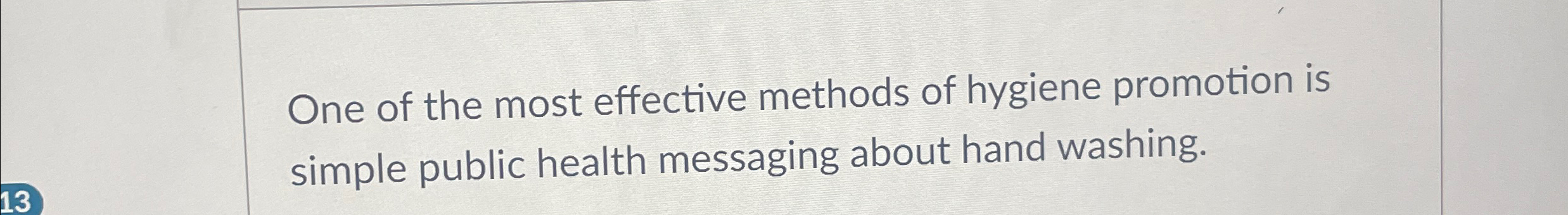 Solved One of the most effective methods of hygiene | Chegg.com