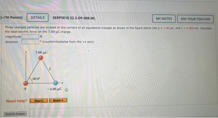 Solved Three Charged Particles Are Located At The Corners Of