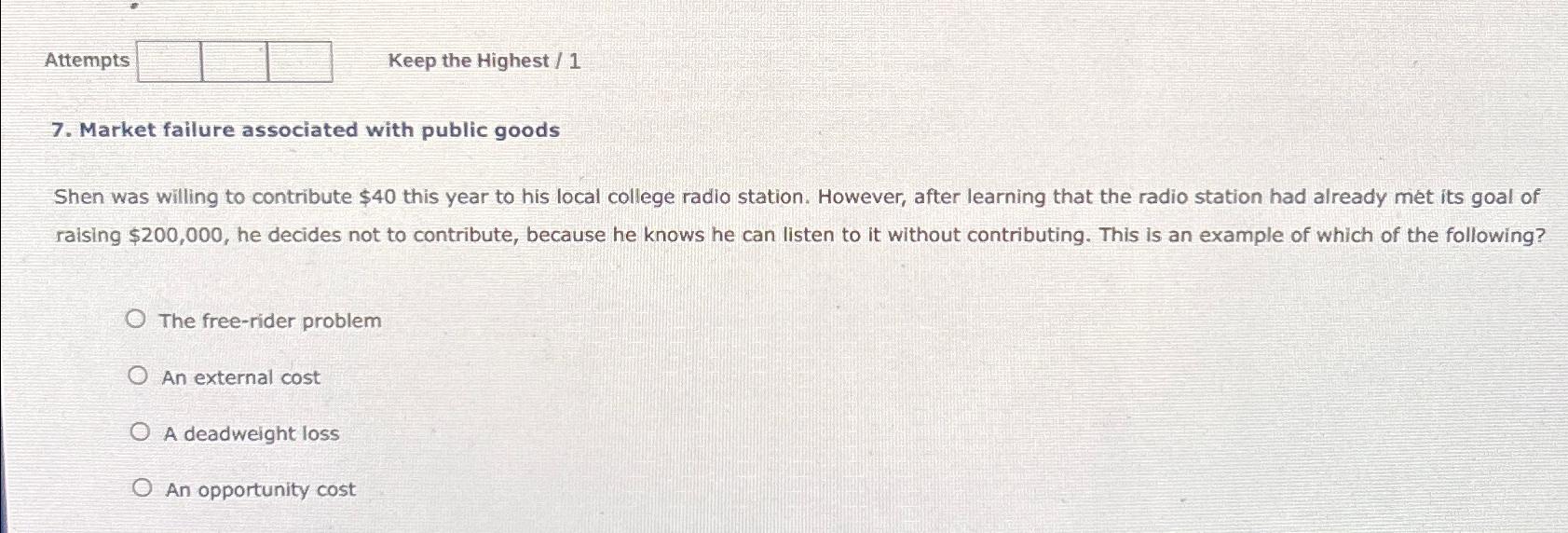 Solved AttemptsKeep the Highest / 17. ﻿Market failure | Chegg.com
