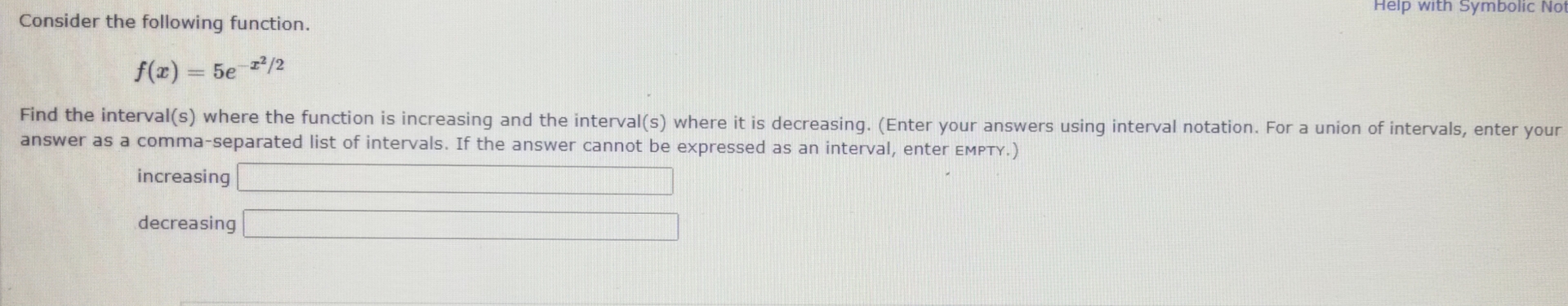 Solved Consider the following function.f(x)=5e-x22Find the | Chegg.com