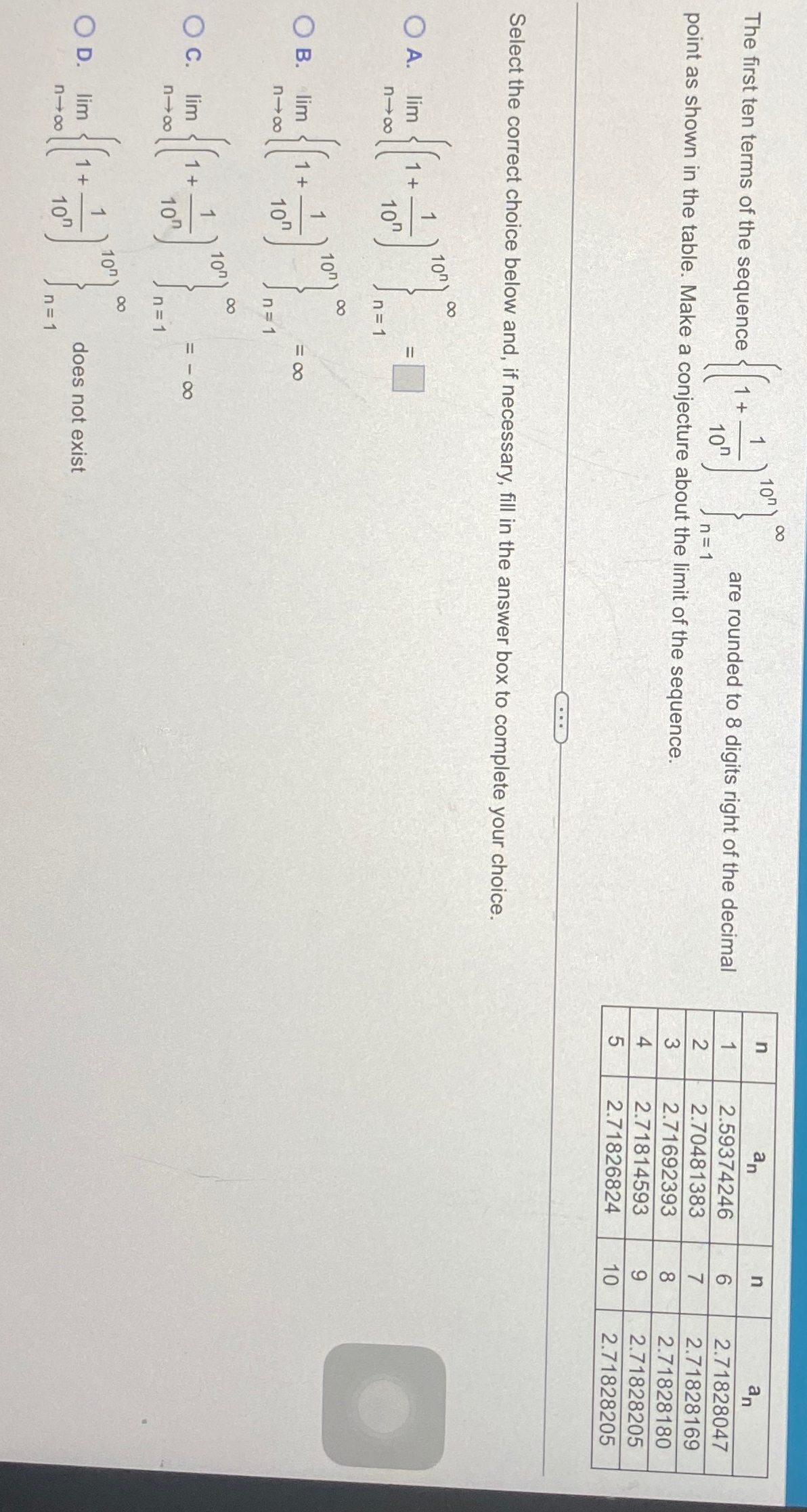 Solved The first ten terms of the sequence {(1+110n)10n}n=1∞ | Chegg.com