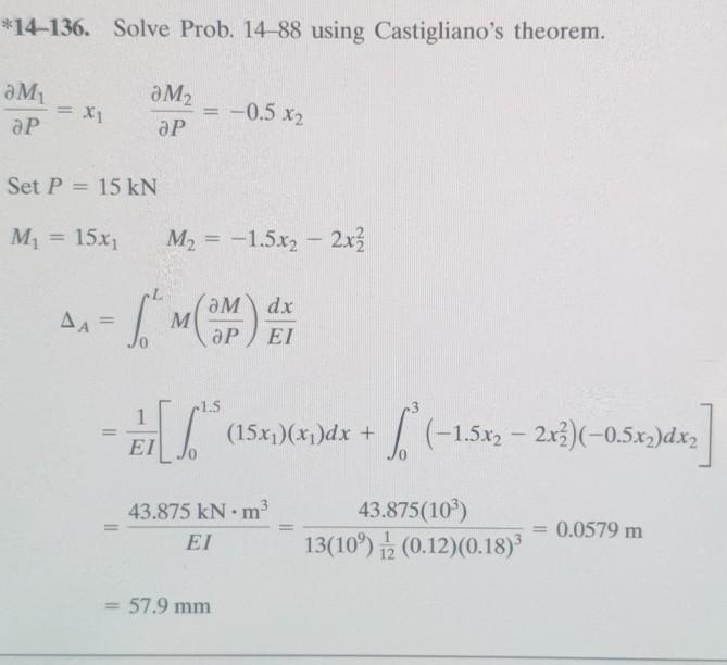Solved *14–136. Solve Prob. 14–88 using Castigliano's | Chegg.com