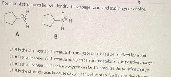 Solved For pair of structures below, identify the stronger | Chegg.com