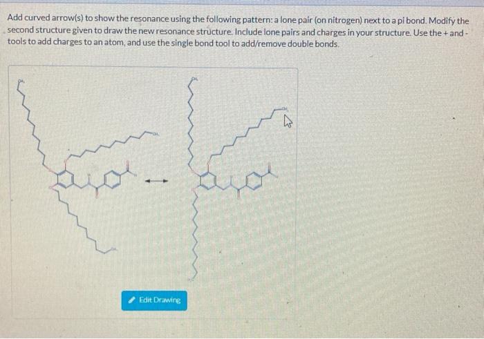 Solved Add curved arrow(s) to show the resonance using the | Chegg.com