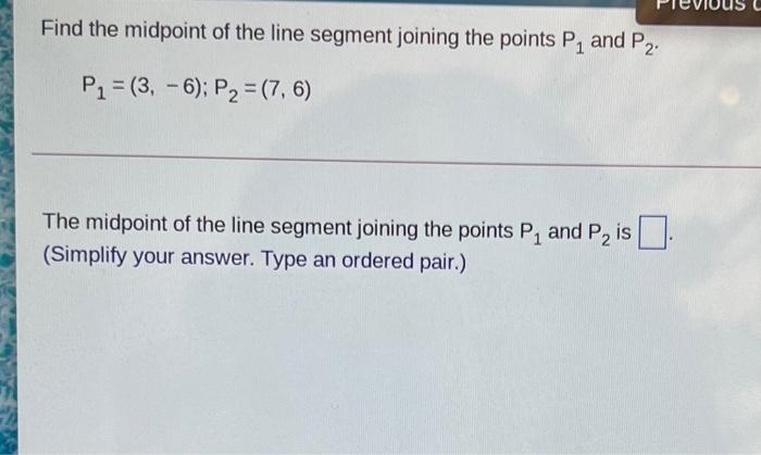 Solved Find the midpoint of the line segment joining the | Chegg.com