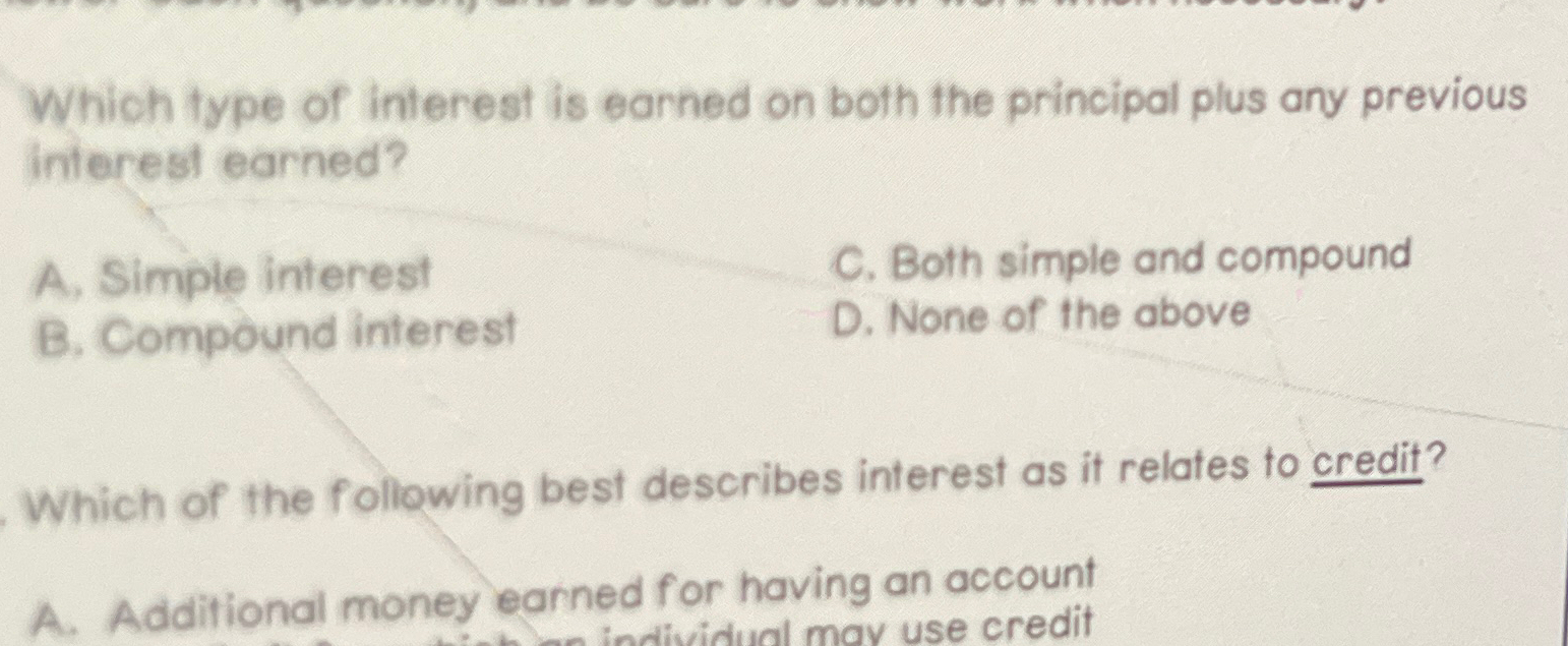 Solved Which type of interest is earned on both the | Chegg.com