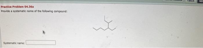 Solved HACK NE Practice Problem 04.36a Provide a systematic | Chegg.com