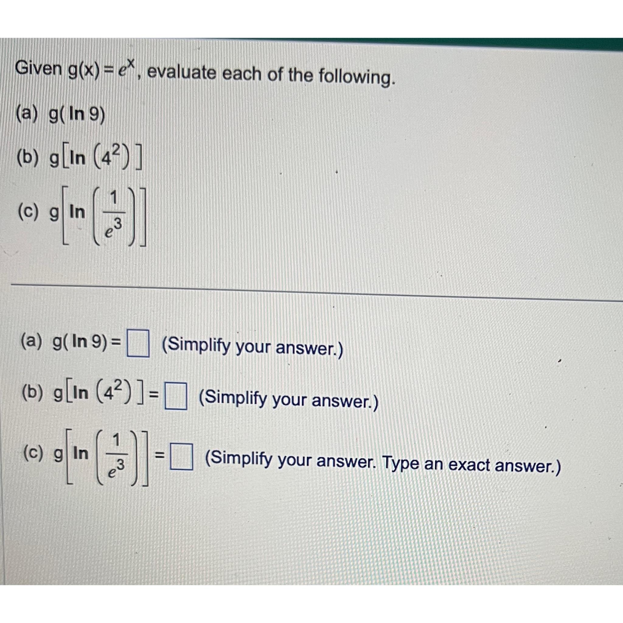 Solved Given g(x)=ex, ﻿evaluate each of the | Chegg.com