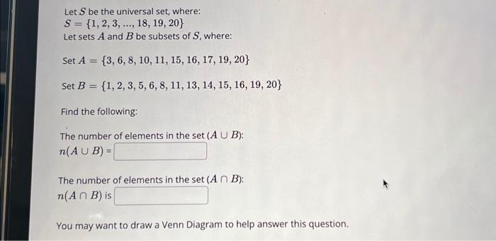 Solved S={1,2,3,…,18,19,20} Let sets A and B be subsets of | Chegg.com