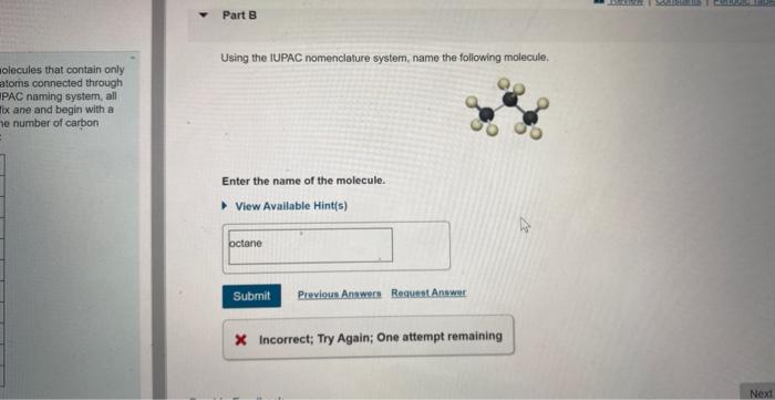 Solved What is the IUPAC name of the compound shown? | Chegg.com