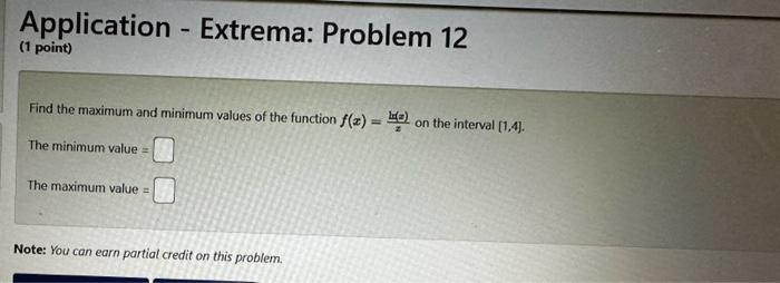 Solved Application - Extrema: Problem 10 (1 point) Find the | Chegg.com