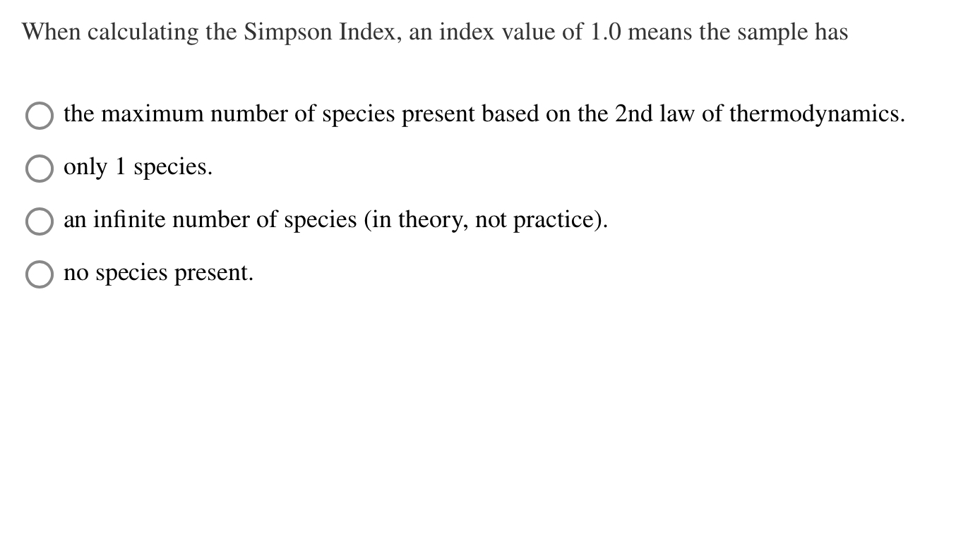 Solved When calculating the Simpson Index, an index value of | Chegg.com
