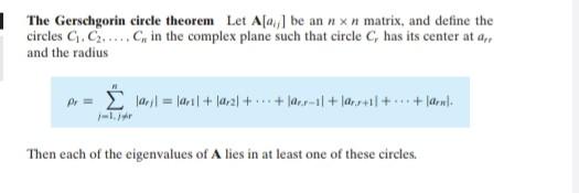 Solved | The Gerschgorin circle theorem Let A[] be an nx | Chegg.com