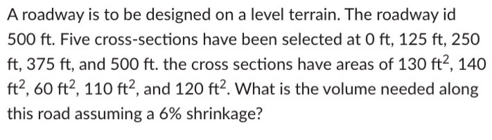 Solved Aroadway is to be designed on a level terrain. The | Chegg.com